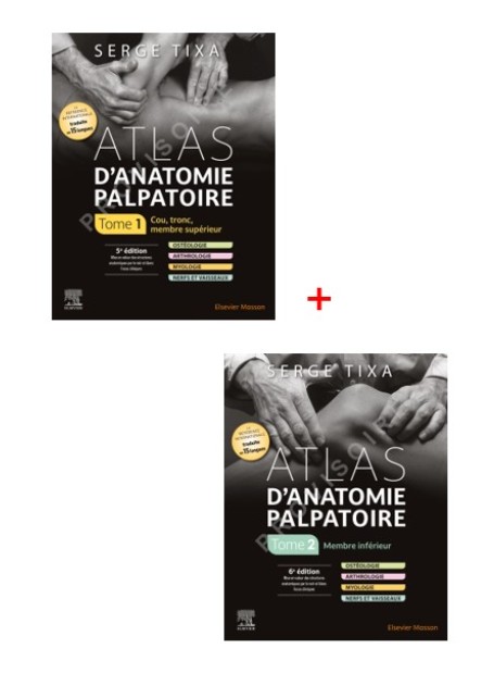 Atlas d'anatomie palpatoire, pack 2 tomes, Serge Tixa, 2023, Elsevier Masson